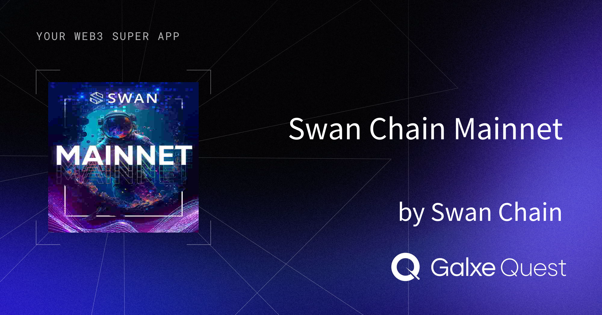 Swan Chain Mainnet by Swan Chain | Galxe Quest