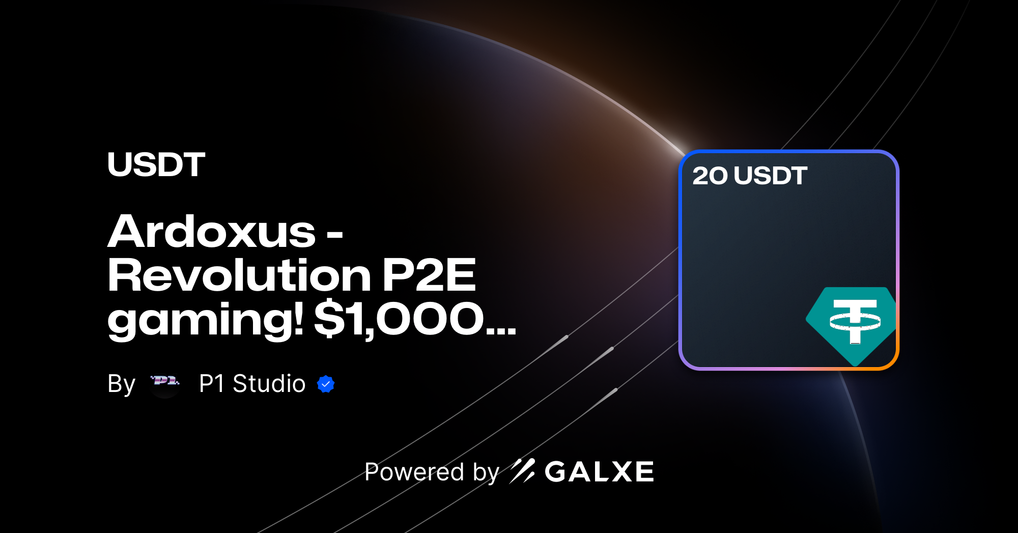 Ardoxus - Revolution P2E gaming! $1,000 USDT GIVEAWAY 🎁 by P1 Studio | Galxe Quest