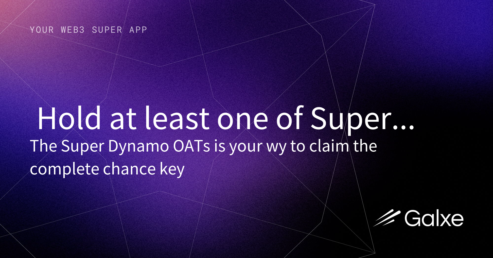 🌟 Hold at least one of Super Dynamo OATs! 🌟 Credential | Galxe