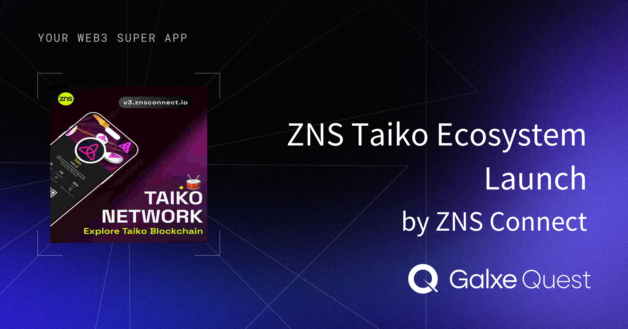 ZNS Taiko Ecosystem Launch by ZNS Connect | Galxe Quest