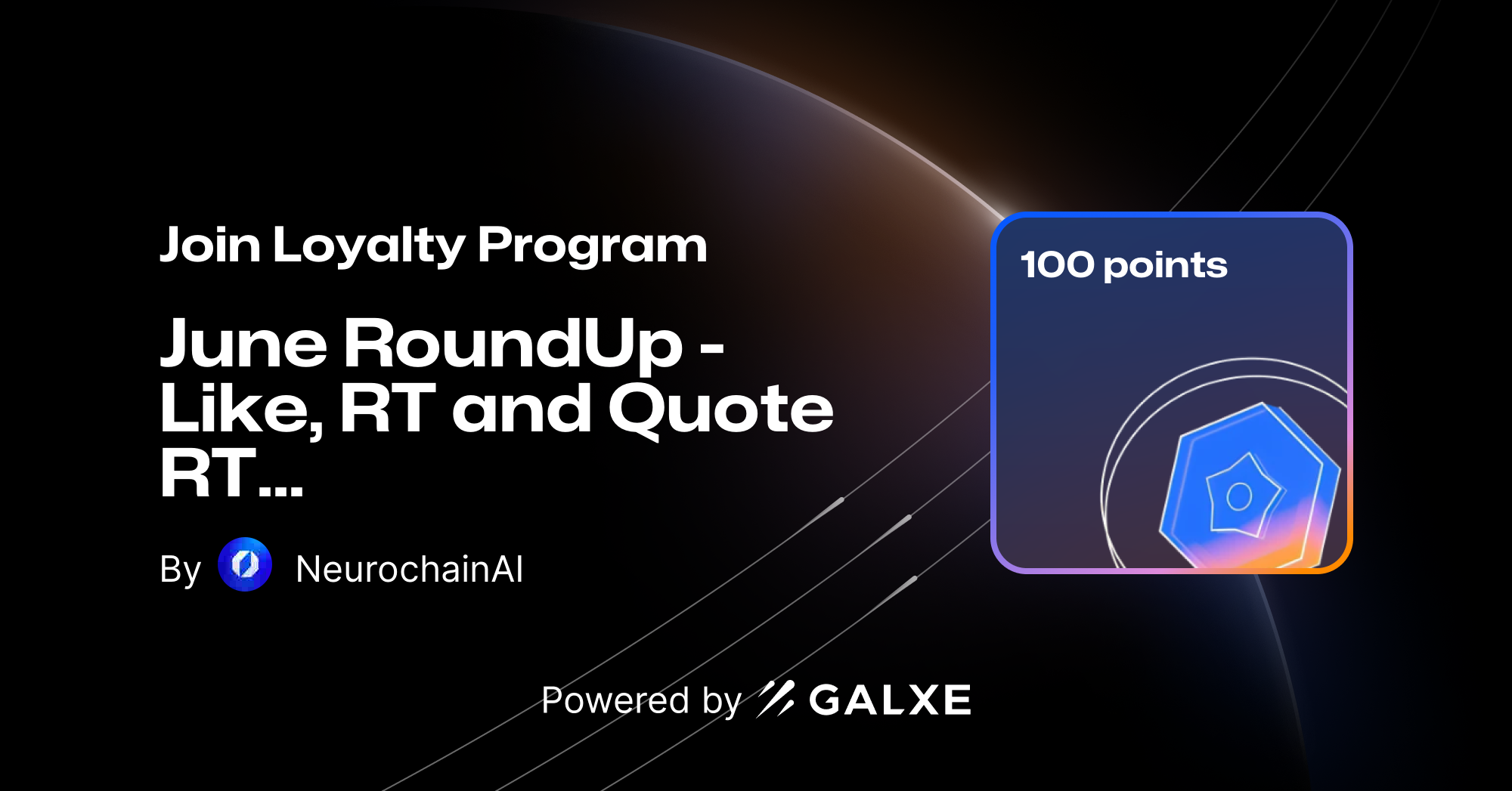 June RoundUp - Like, RT and Quote RT by NeurochainAI | Galxe Quest