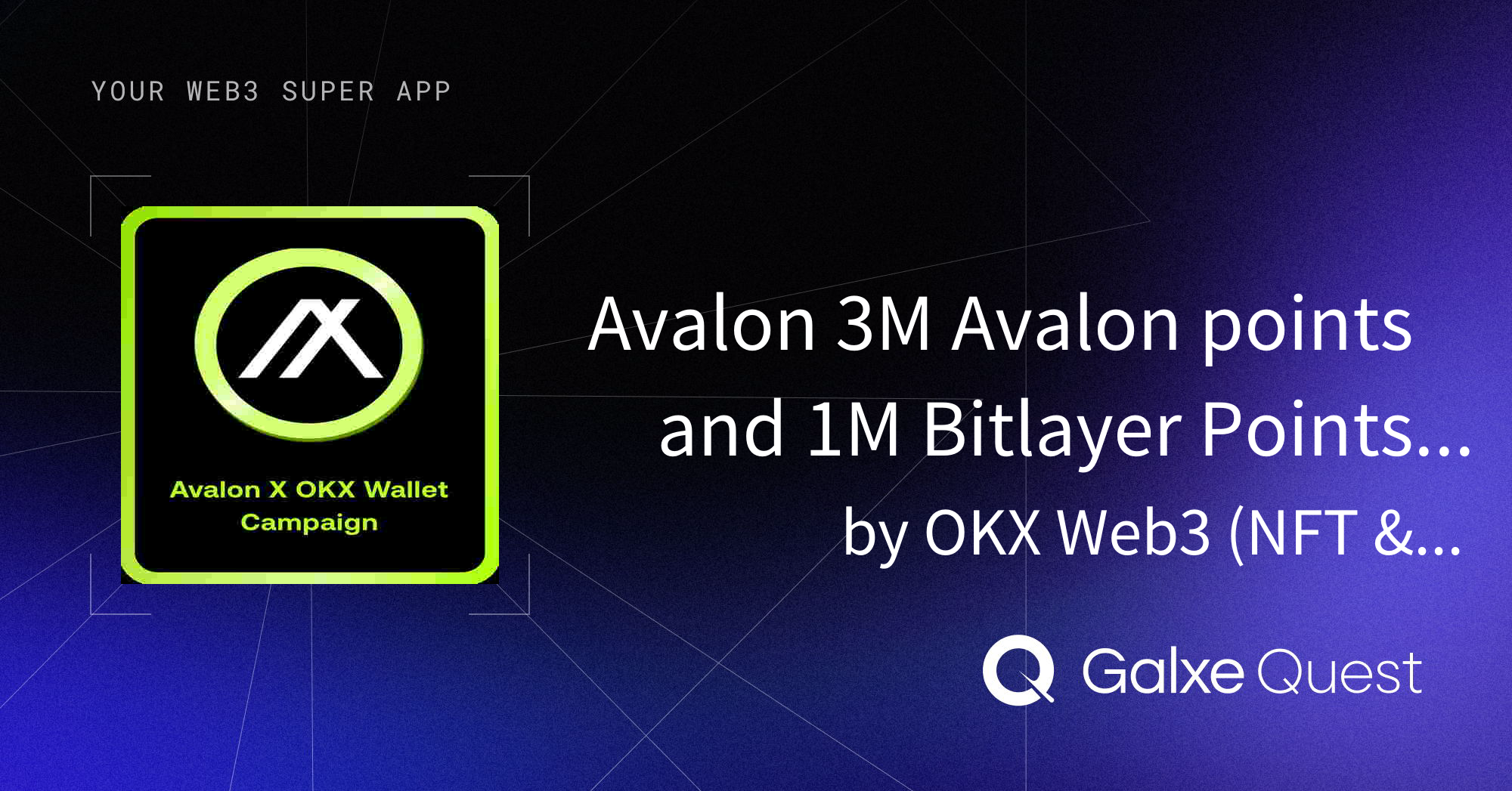 Avalon 3M Avalon points and 1M Bitlayer Points Campaign by OKX Web3 (NFT & Wallet & DeFi ...