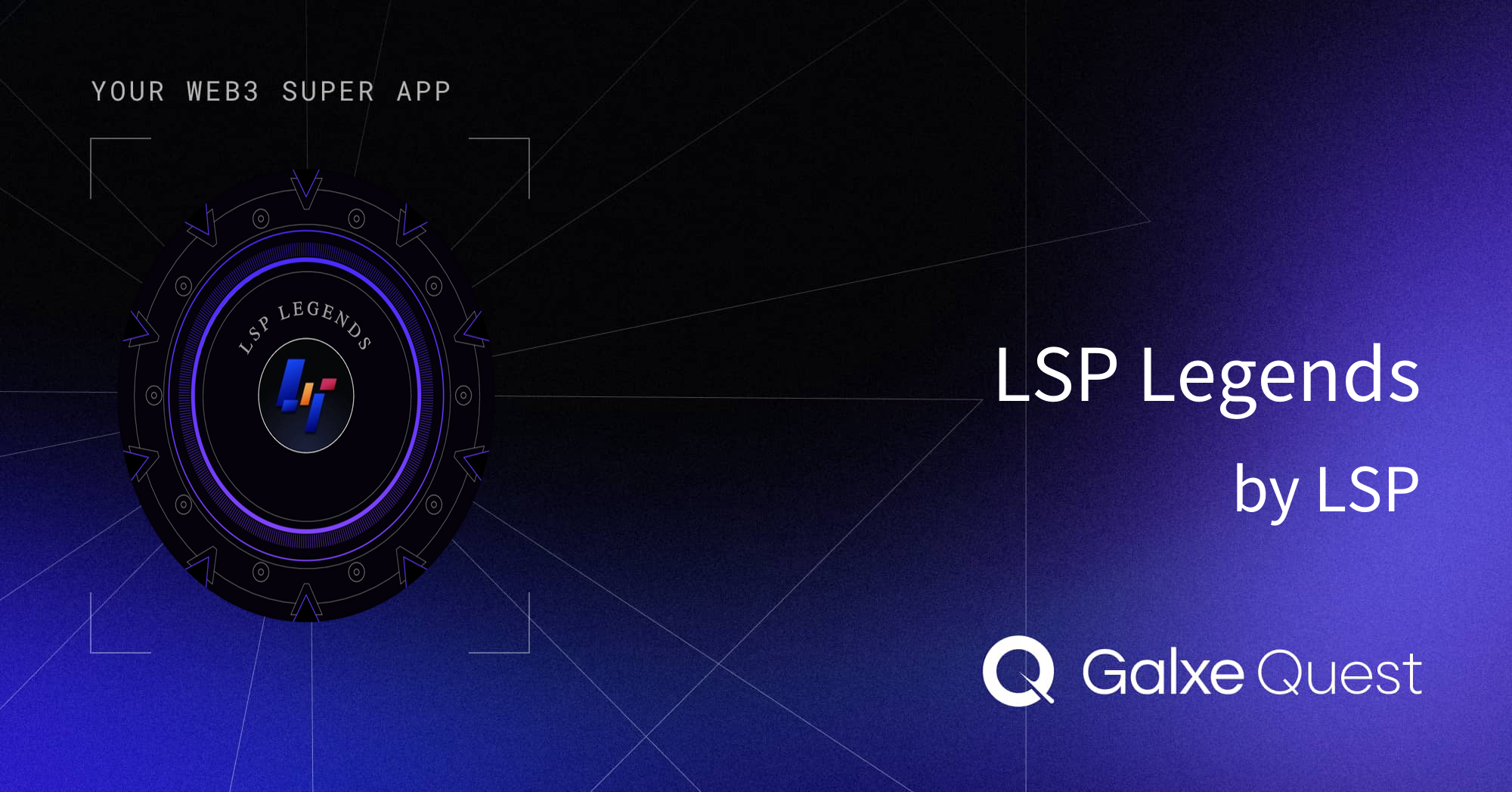 LSP Legends by LSP | Galxe Quest