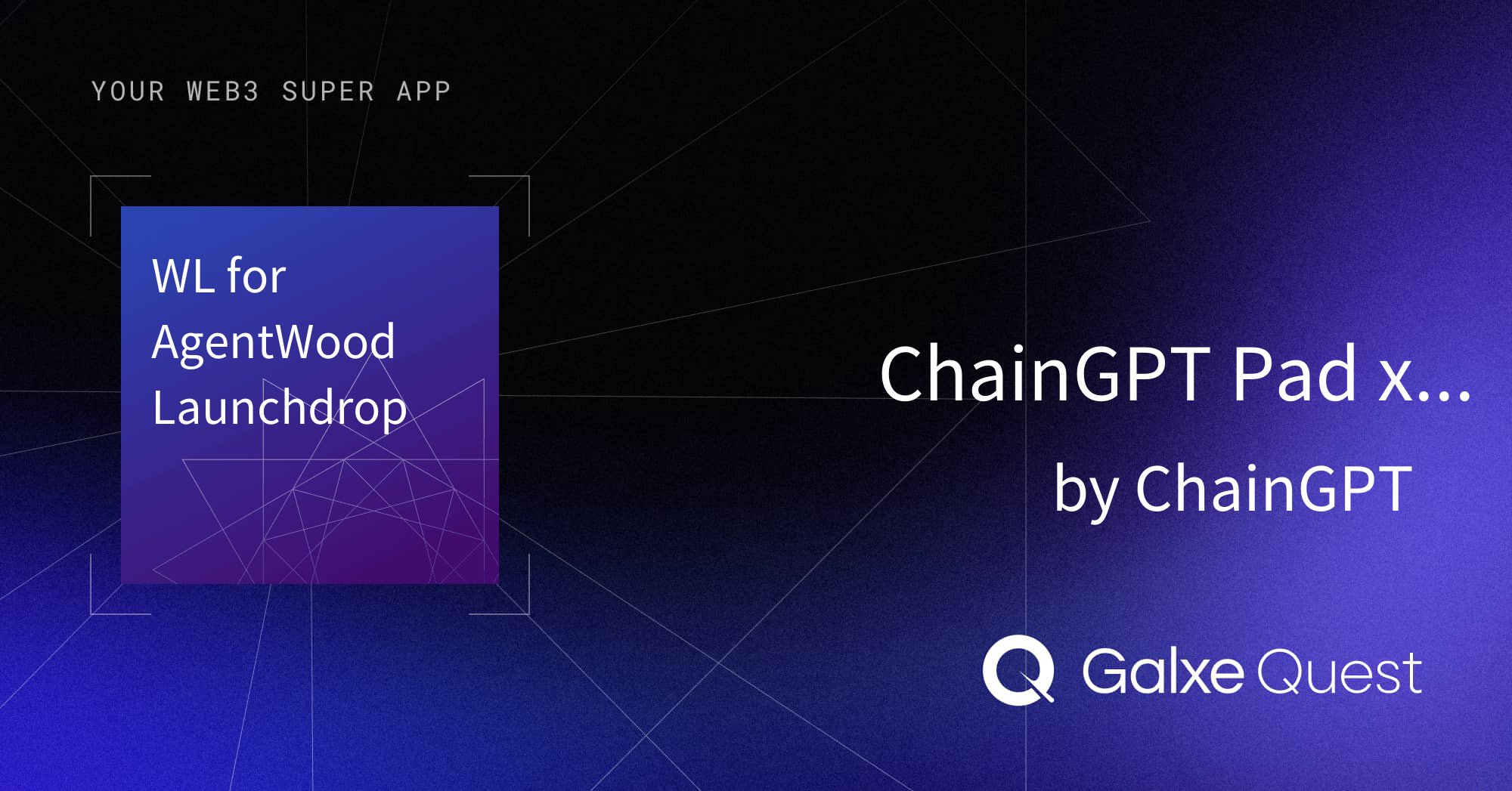 ChainGPT Pad x AgentWood - Launchdrop WL Giveaway Campaign by ChainGPT ...