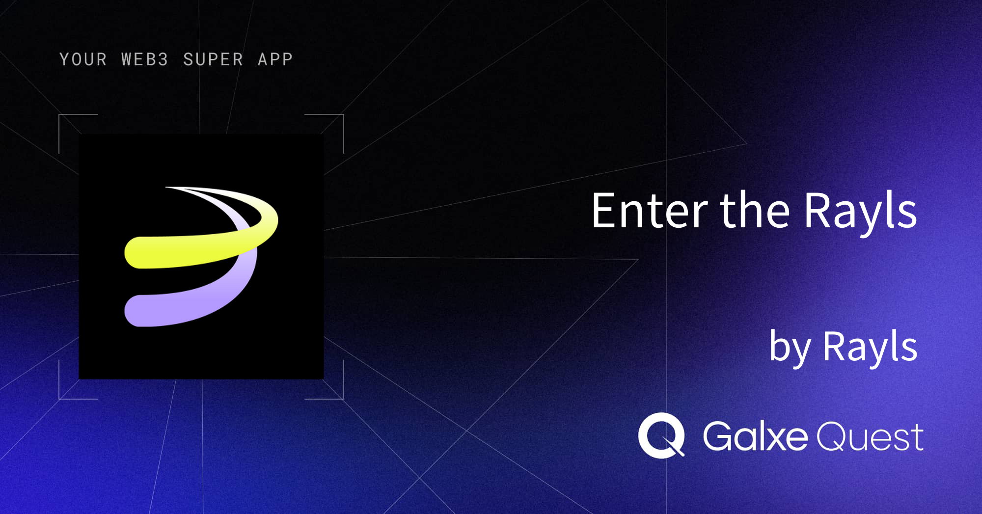 Enter the Rayls by Rayls | Galxe Quest