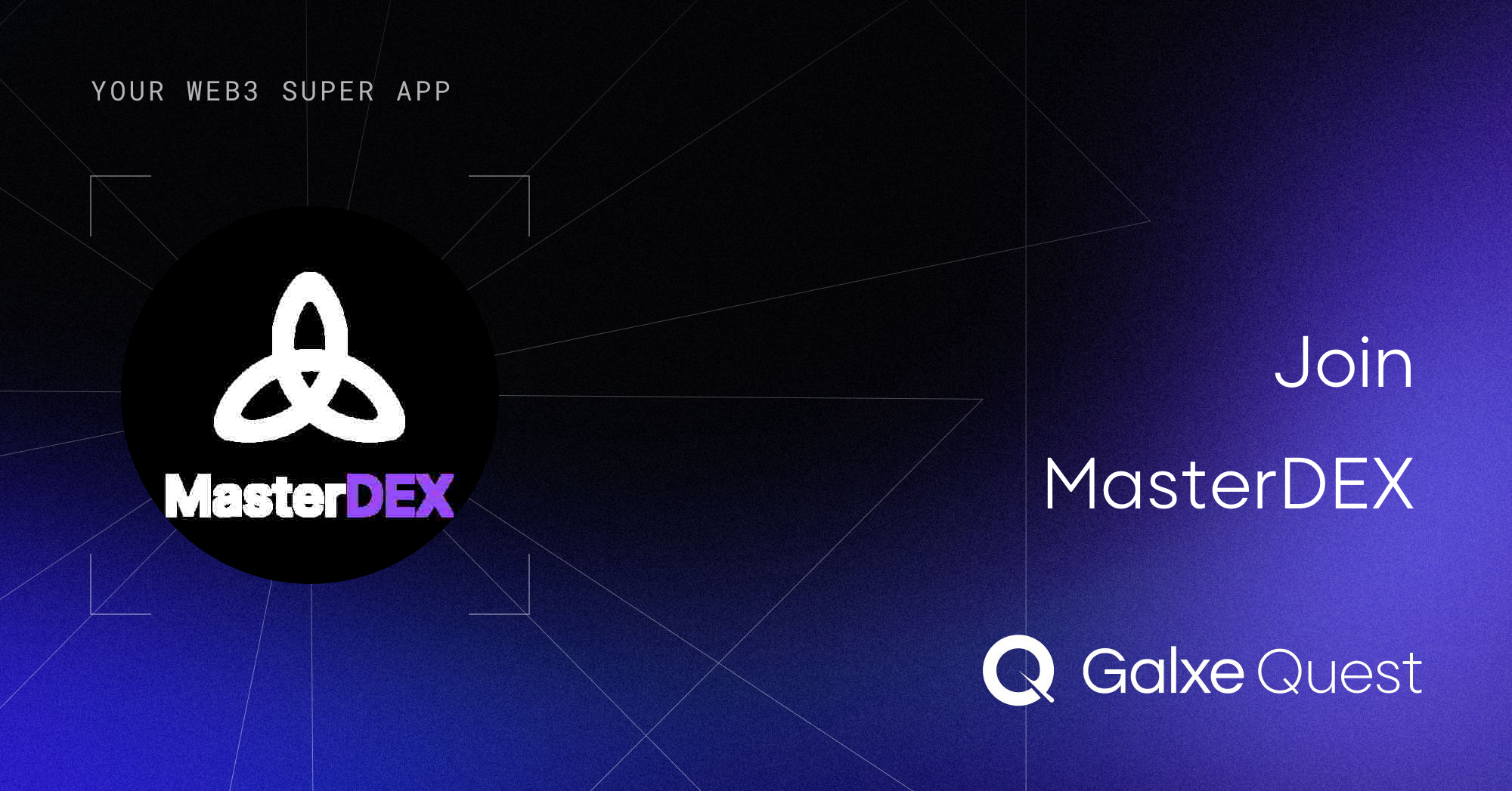 Join MasterDEX on Galxe Quest