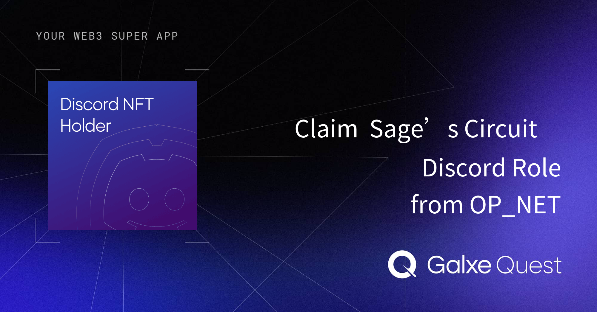 Claim [1️⃣1️⃣] Sage Discord Role from OP_NET on Galxe