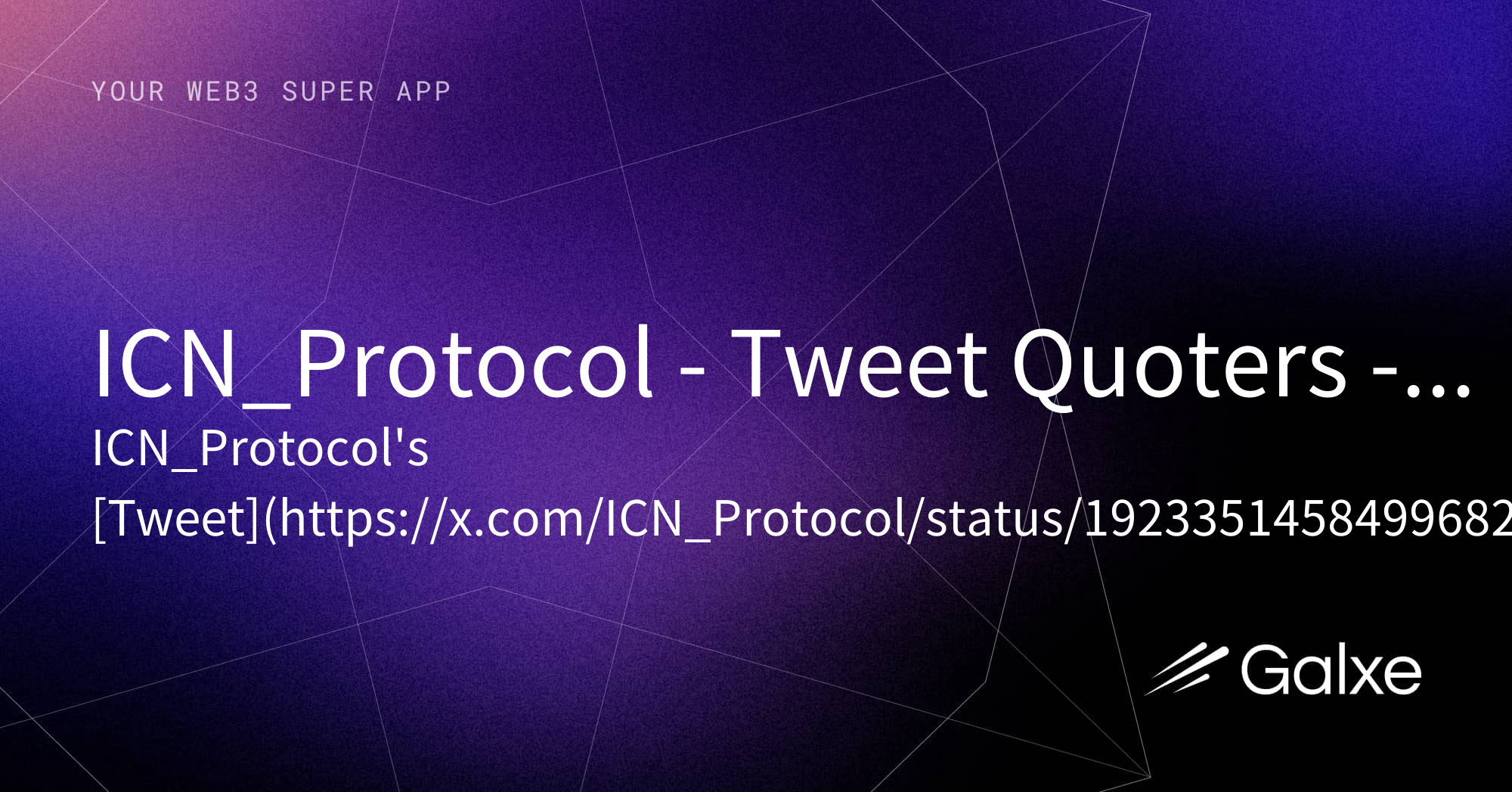 ICN_Protocol - Tweet Quoters - Tweet 1923351458499682452 Credential | Galxe