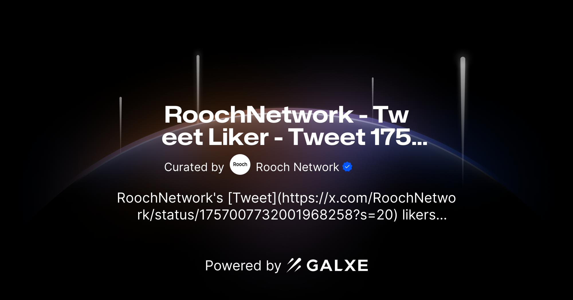 RoochNetwork - Tweet Liker - Tweet 1757007732001968258 Credential | Galxe
