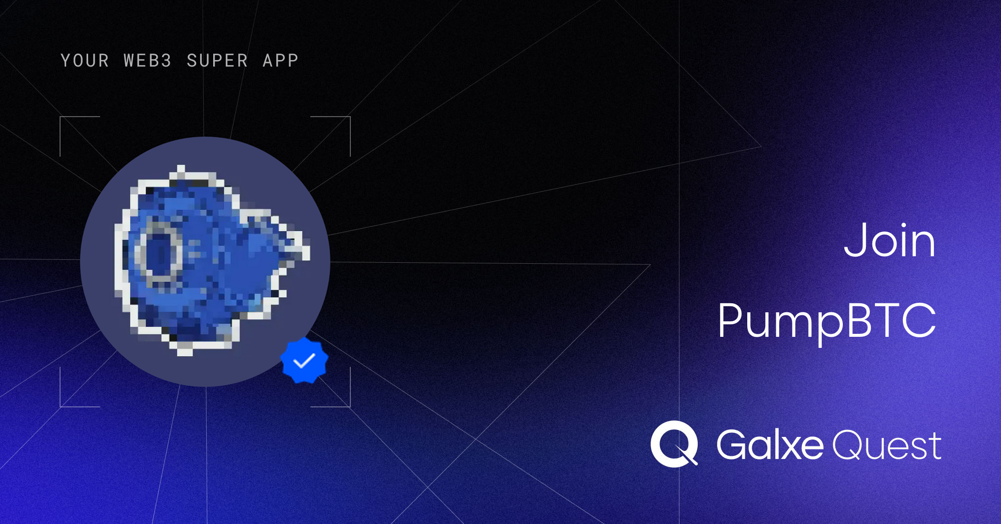 Join PumpBTC on Galxe Quest