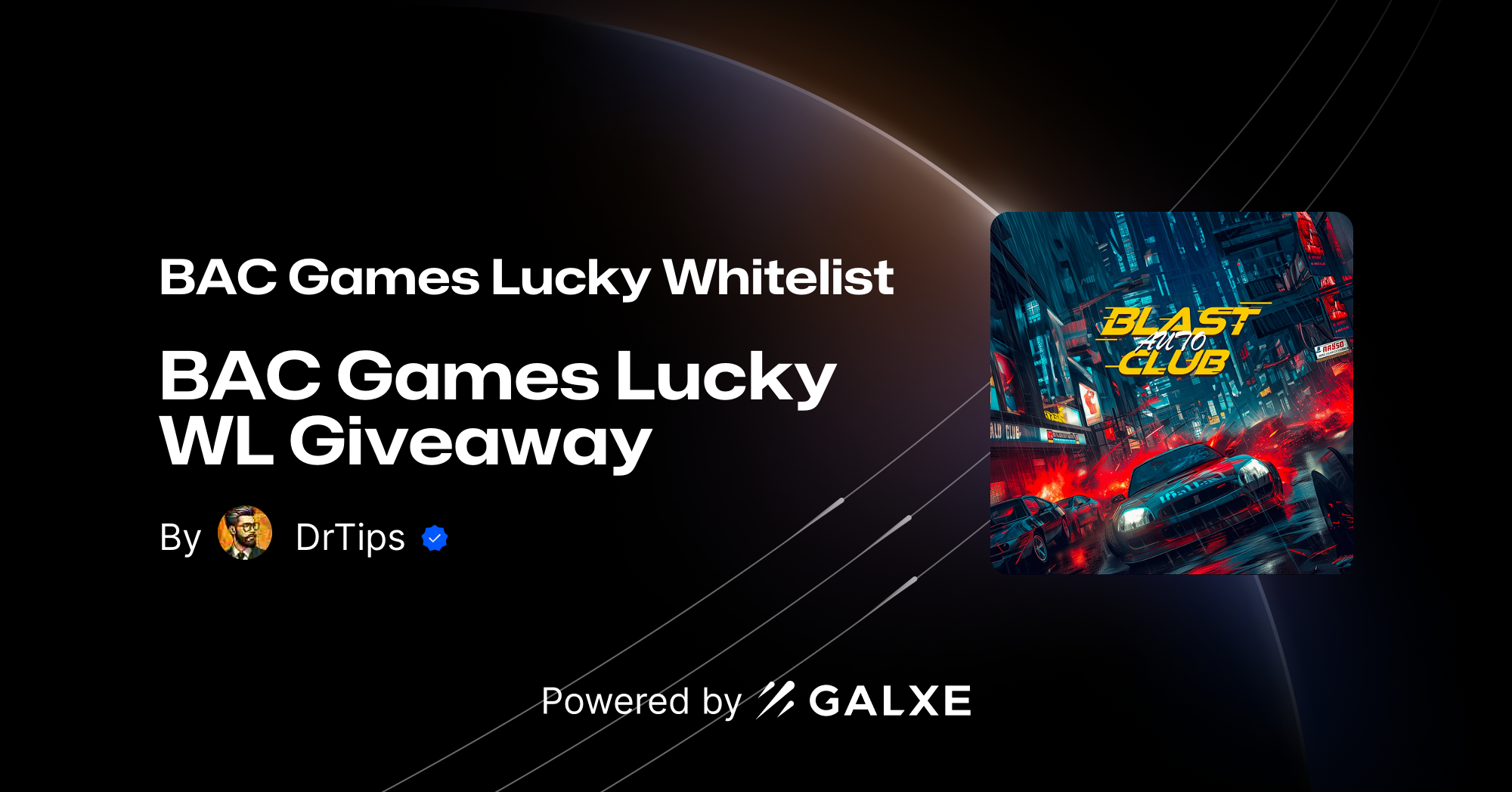 BAC Games Lucky WL Giveaway by DrTips | Galxe Quest