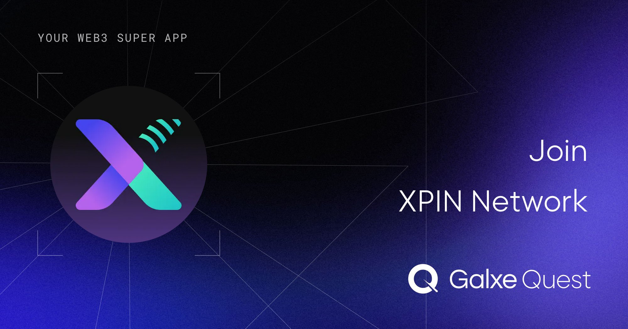 Join XPIN Network on Galxe Quest