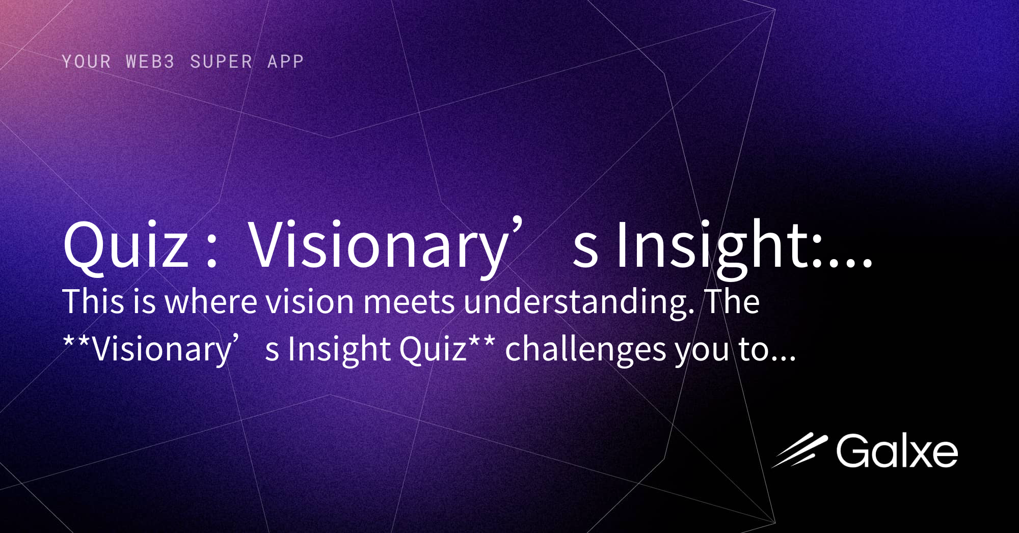 Quiz : 🔭 Visionary’s Insight: OP_NET Mastery Quiz Credential | Galxe