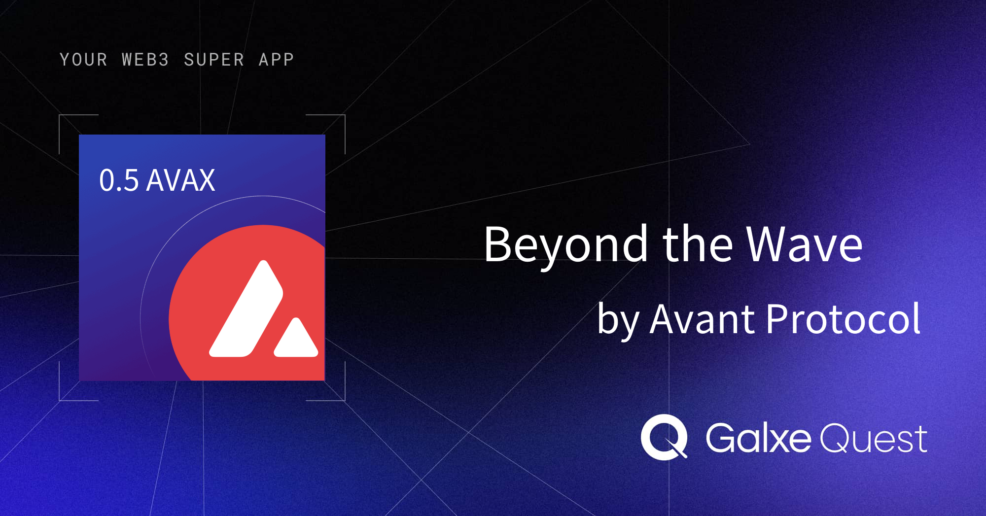 Beyond the Wave 🌊 by Avant Protocol | Galxe Quest