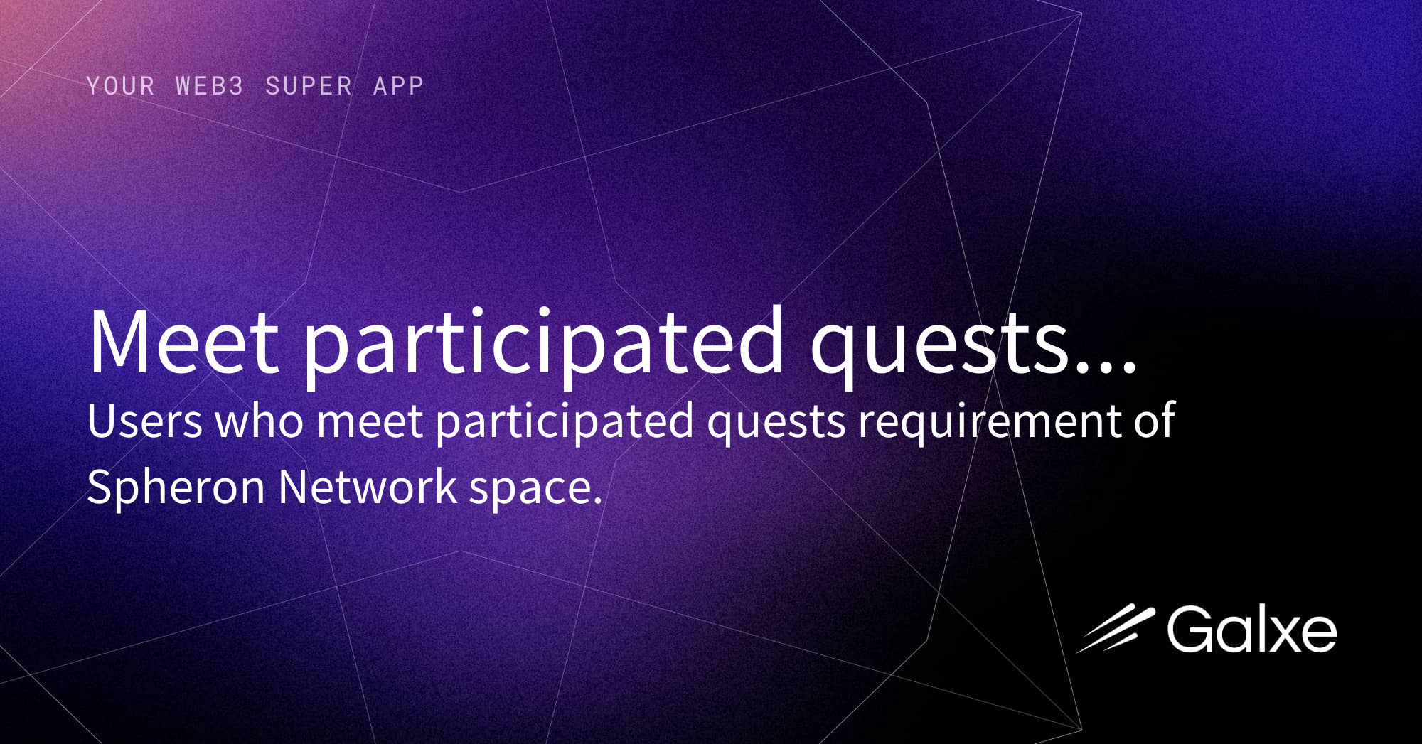 Meet participated quests requirement of Spheron Network space ...