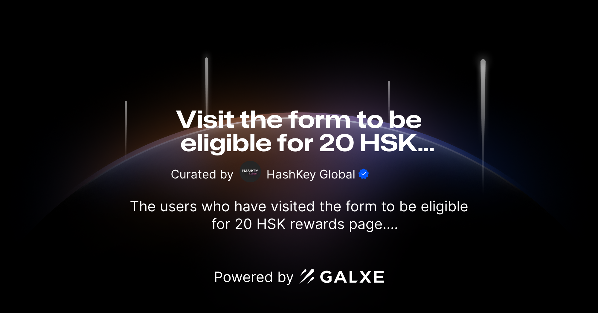 Visit the form to be eligible for 20 HSK rewards Credential | Galxe