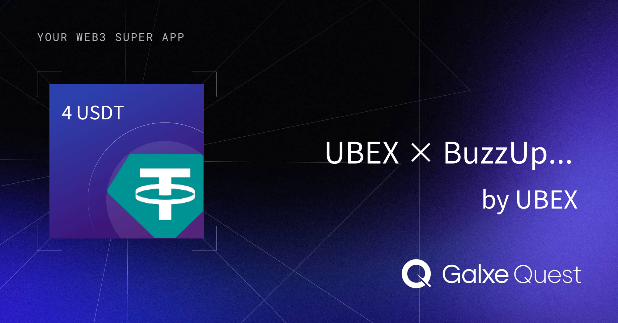 🔥 UBEX × BuzzUp Giveaway — Win a share of 400 USDT! by UBEX | Galxe Quest