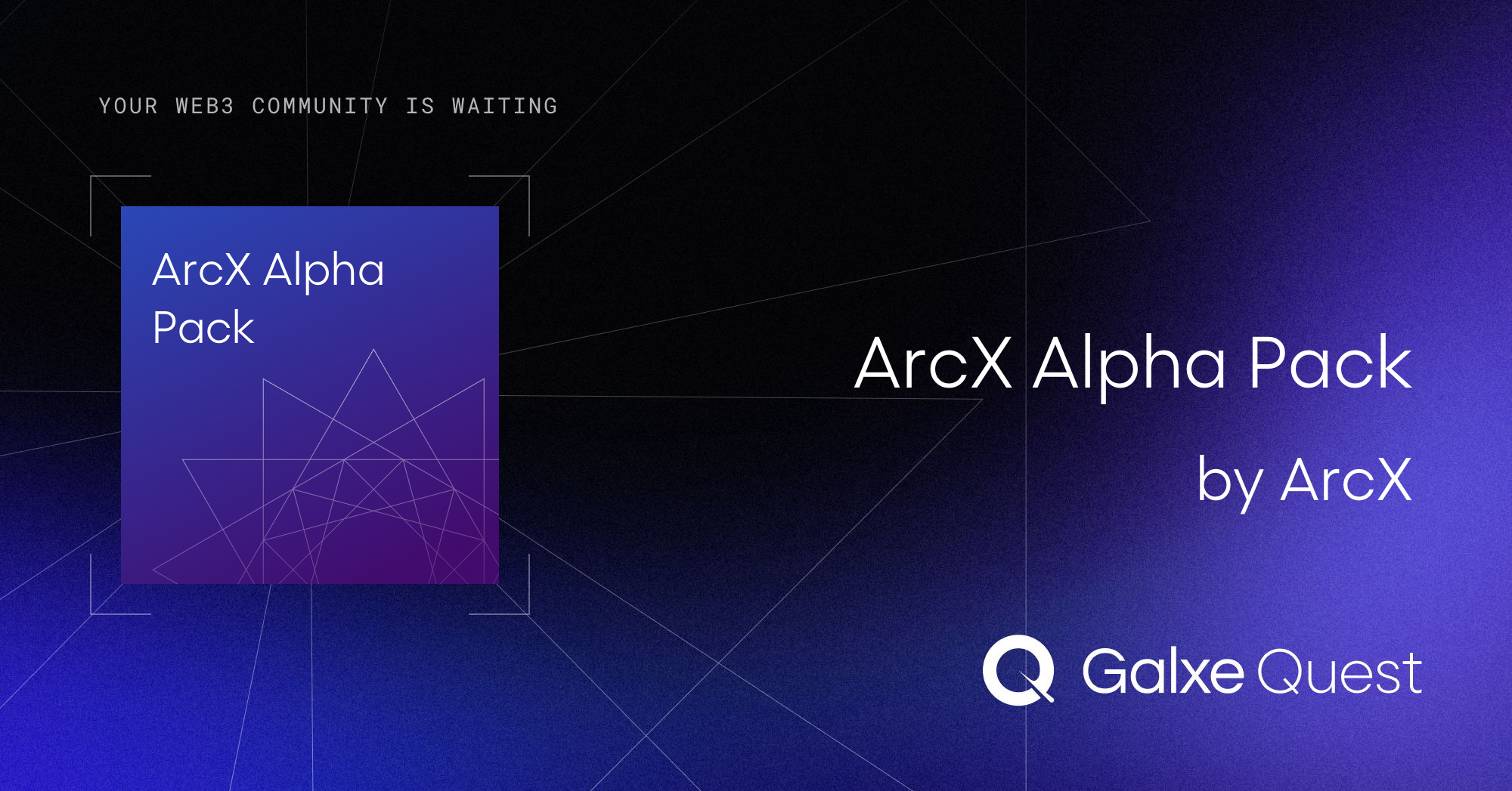 ArcX Alpha Pack by ArcX | Galxe Quest