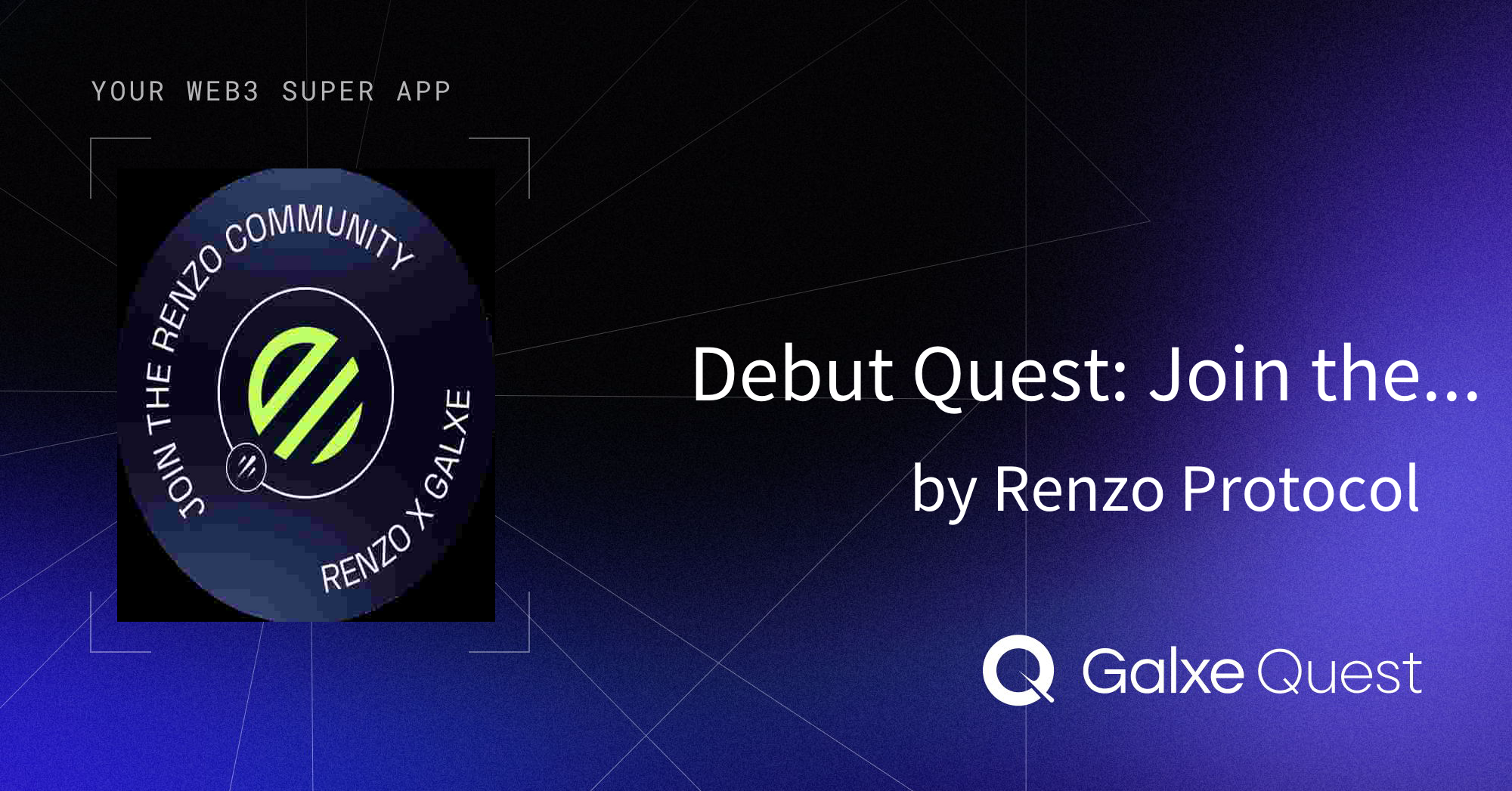 Debut Quest: Join the Renzo Community! by Renzo Protocol | Galxe Quest