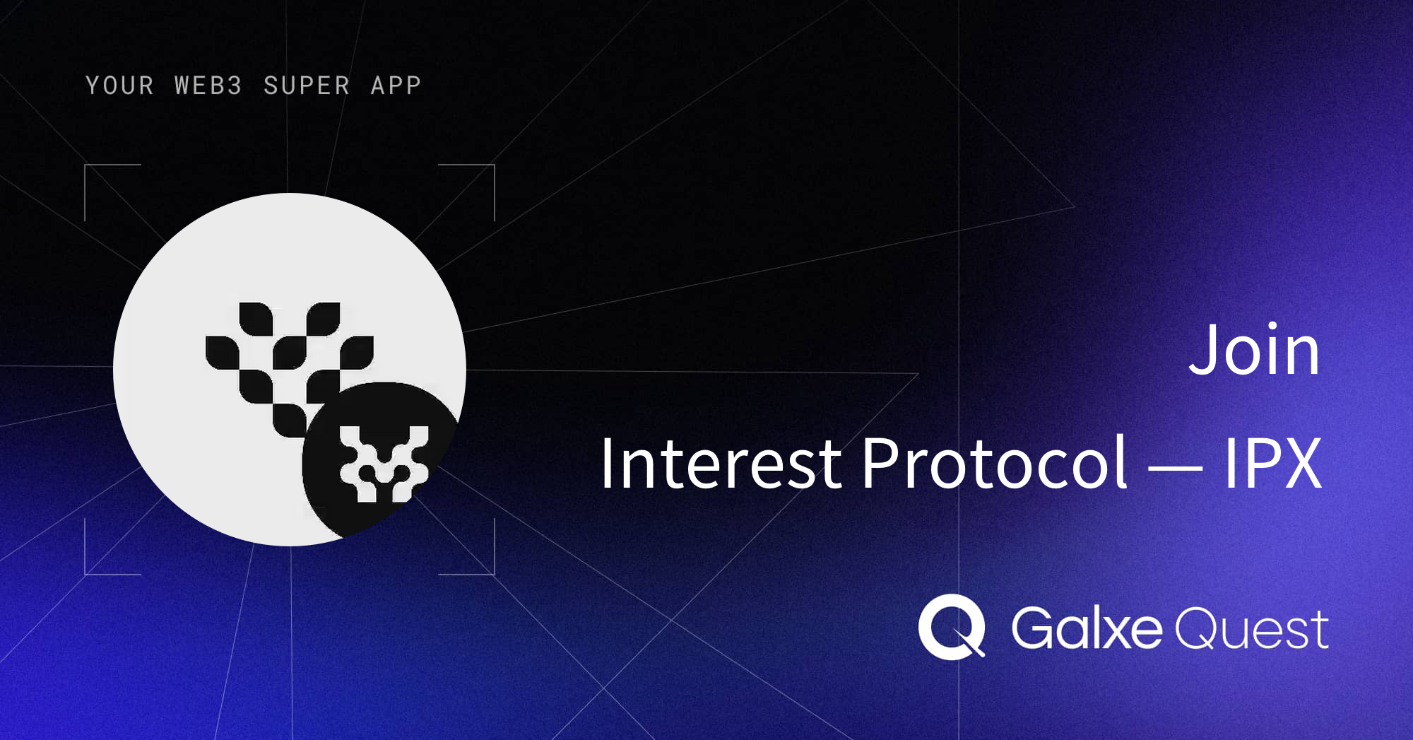 Join Interest Protocol — IPX on Galxe Quest