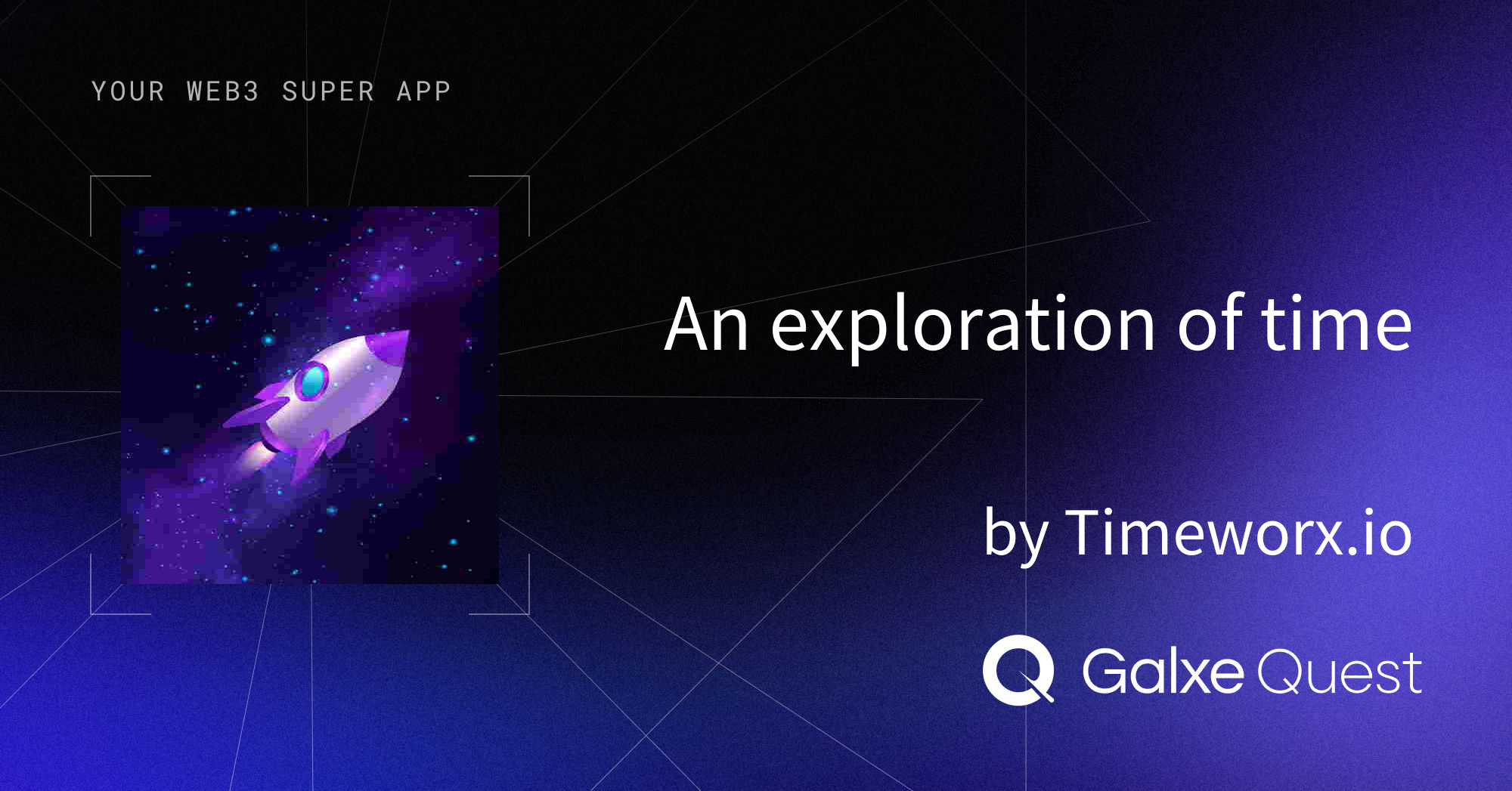An exploration of time by Timeworx.io | Galxe Quest