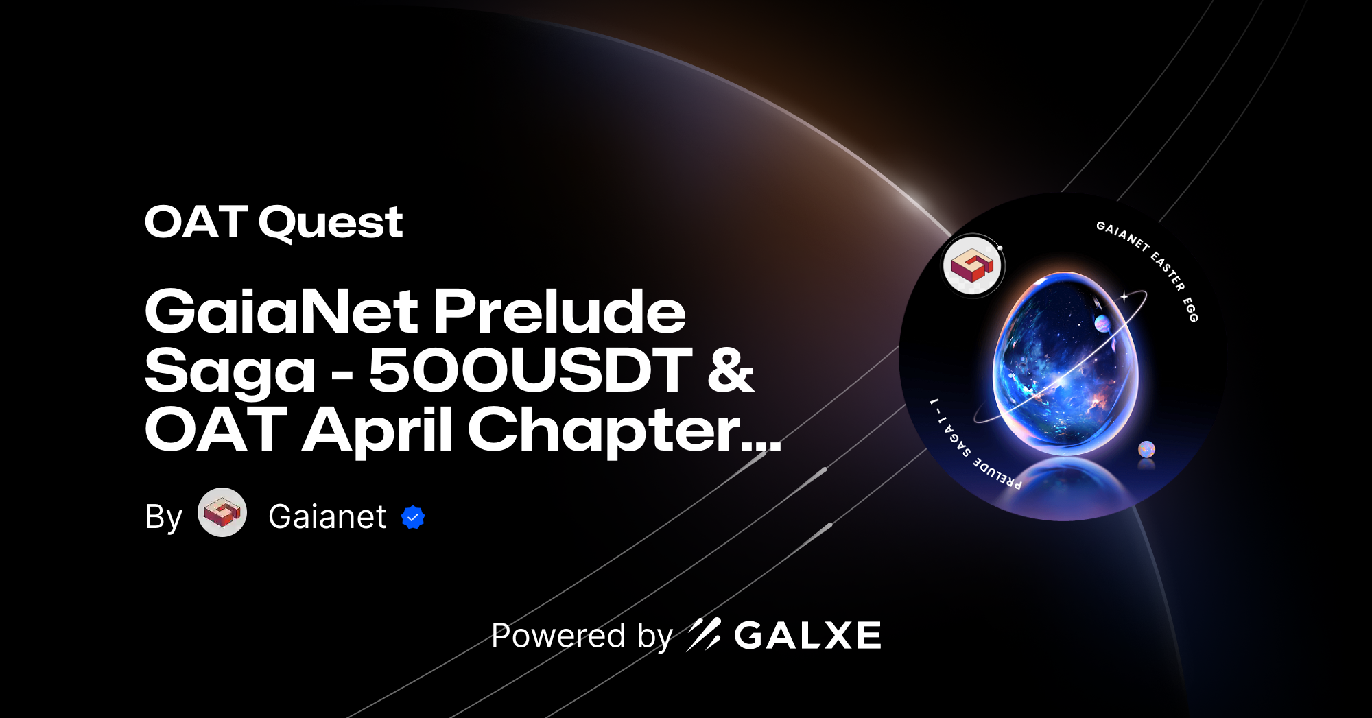 GaiaNet Prelude Saga - 500USDT & OAT April Chapter Egg Bucket 🎁 by Gaia 🌱 | Galxe Quest