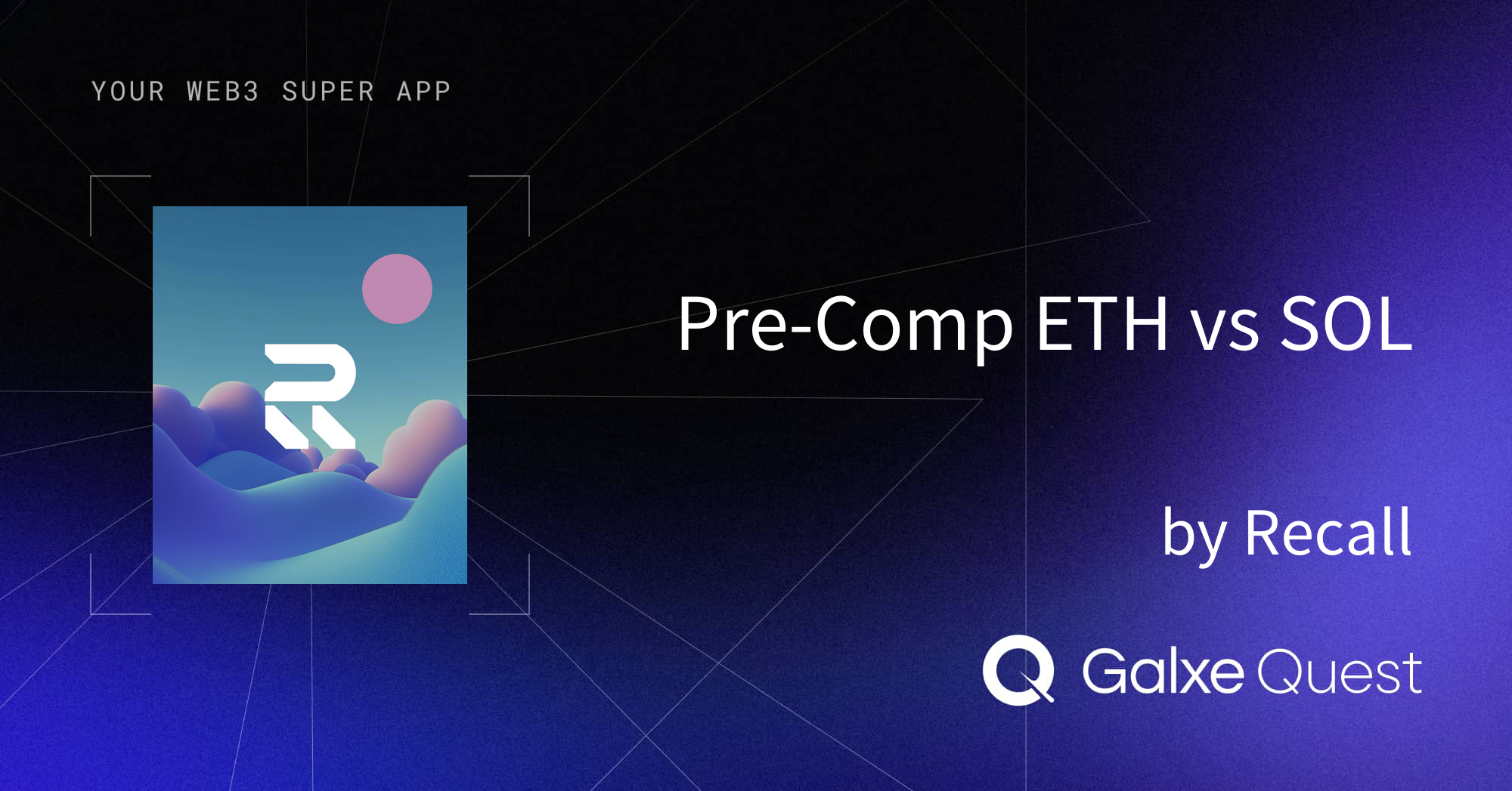 Pre-Comp ETH vs SOL by Recall | Galxe Quest