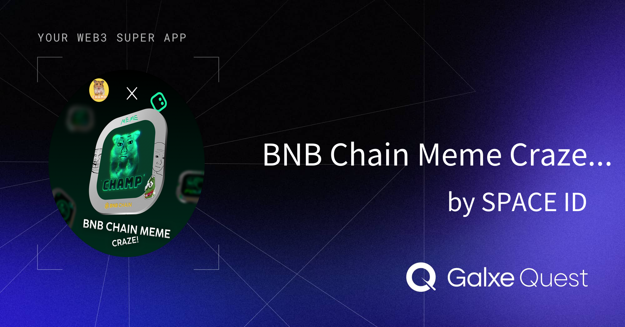BNB Chain Meme Craze with SPACE ID and HamsterChamp by SPACE ID | Galxe ...
