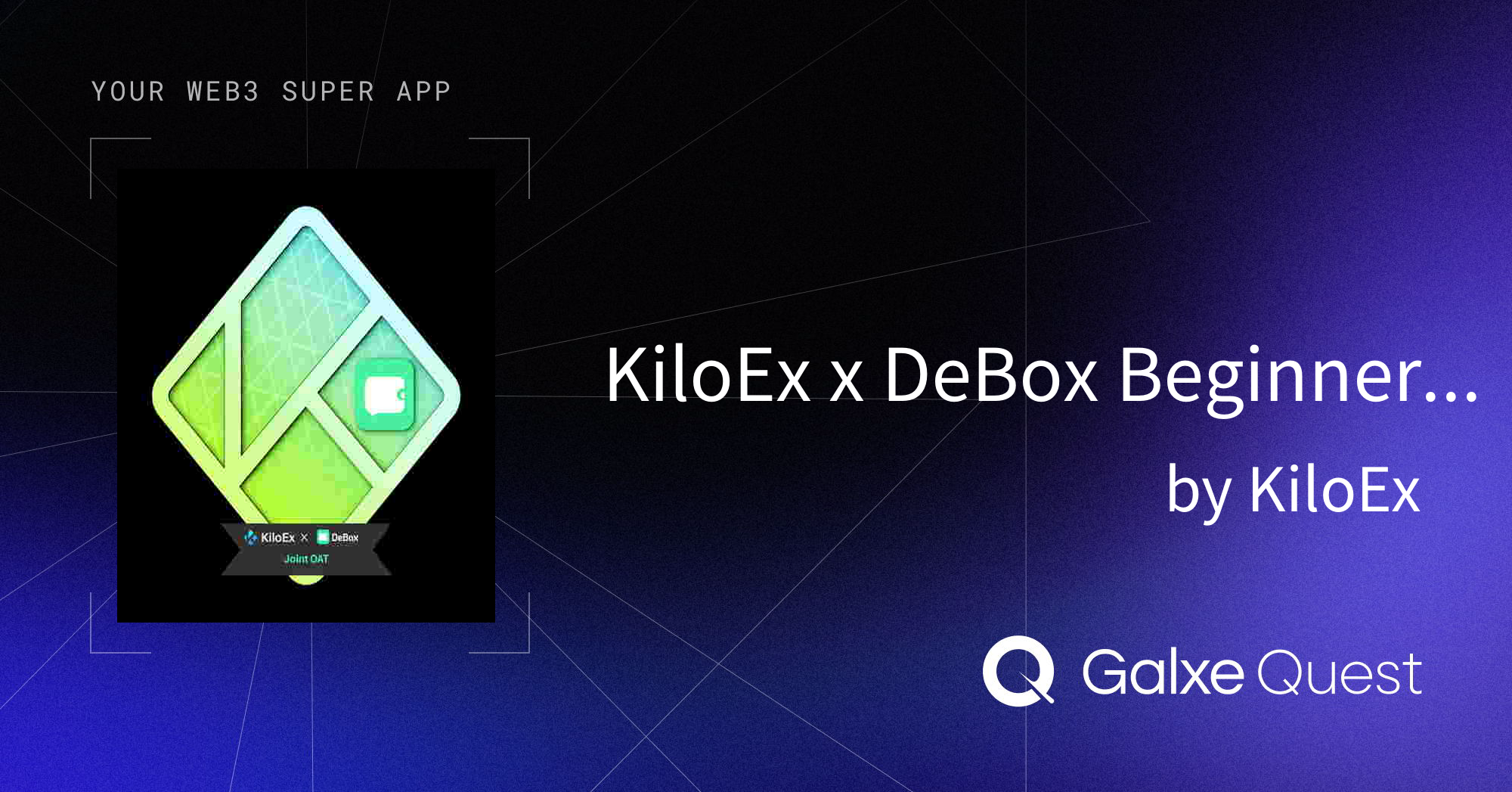 KiloEx x DeBox Beginner Event by KiloEx | Galxe Quest