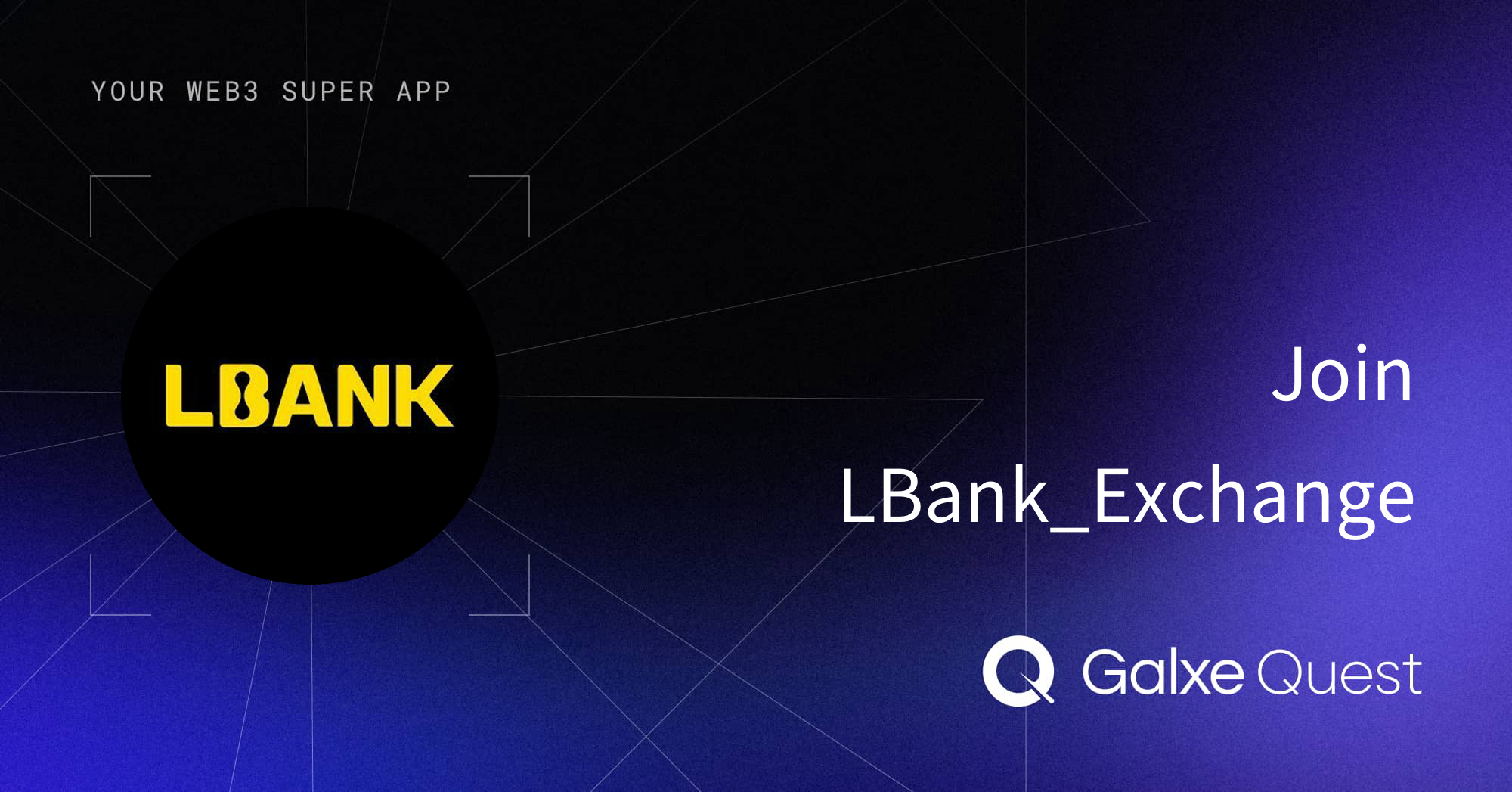 Join LBank_Exchange on Galxe Quest