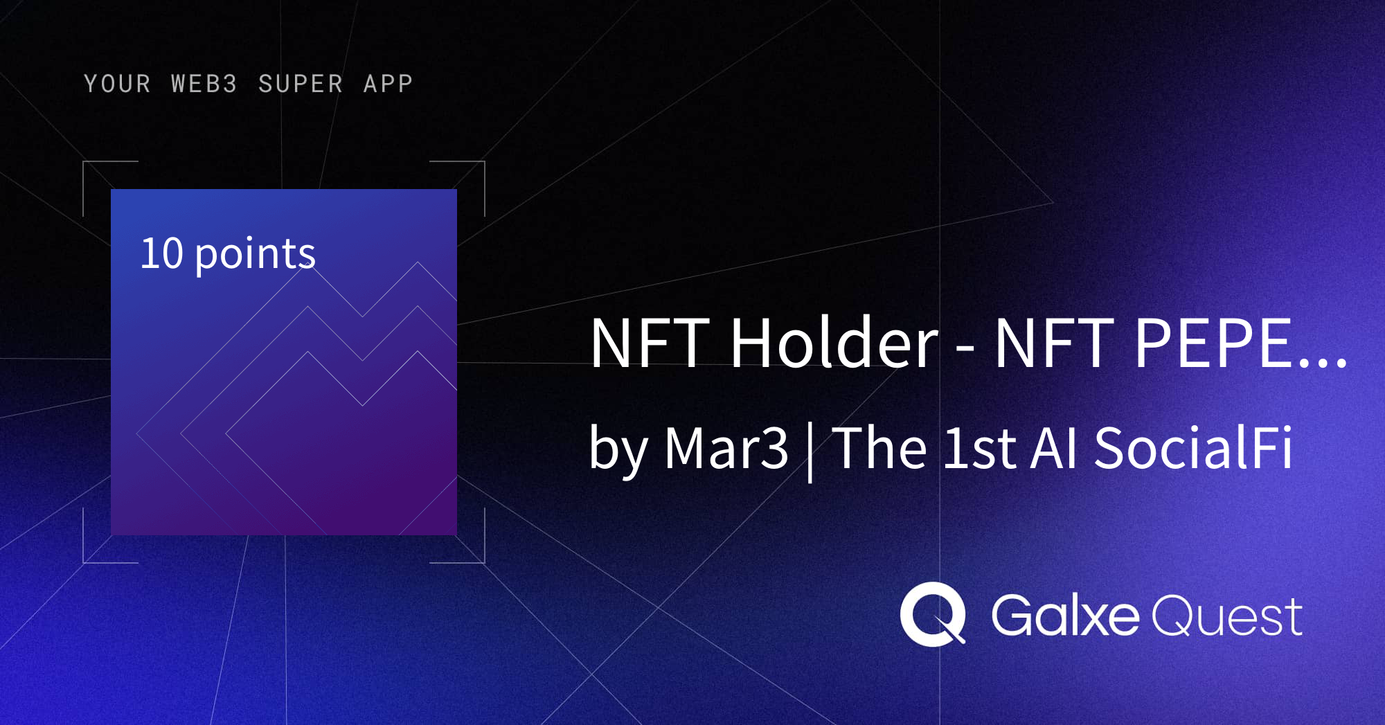 NFT Holder - NFT PEPE Collection by Mar3 | The 1st AI SocialFi | Galxe ...