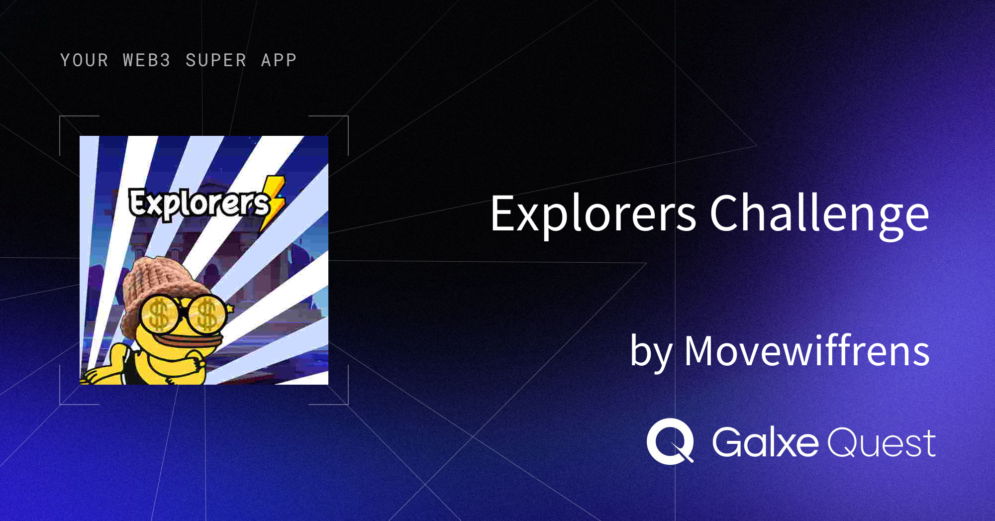 Explorers Challenge by Movewiffrens | Galxe Quest