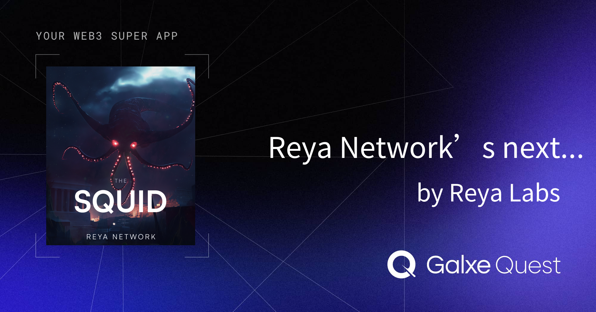 Reya Network’s next evolution by Reya Labs | Galxe Quest