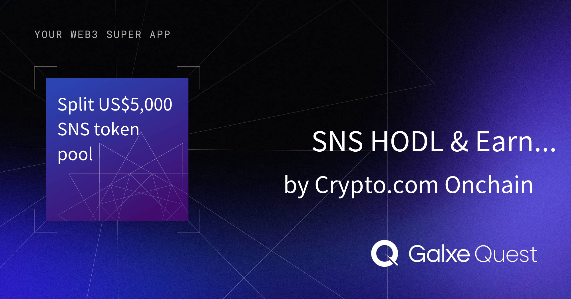 SNS HODL & Earn Campaign by Crypto.com Onchain | Galxe Quest