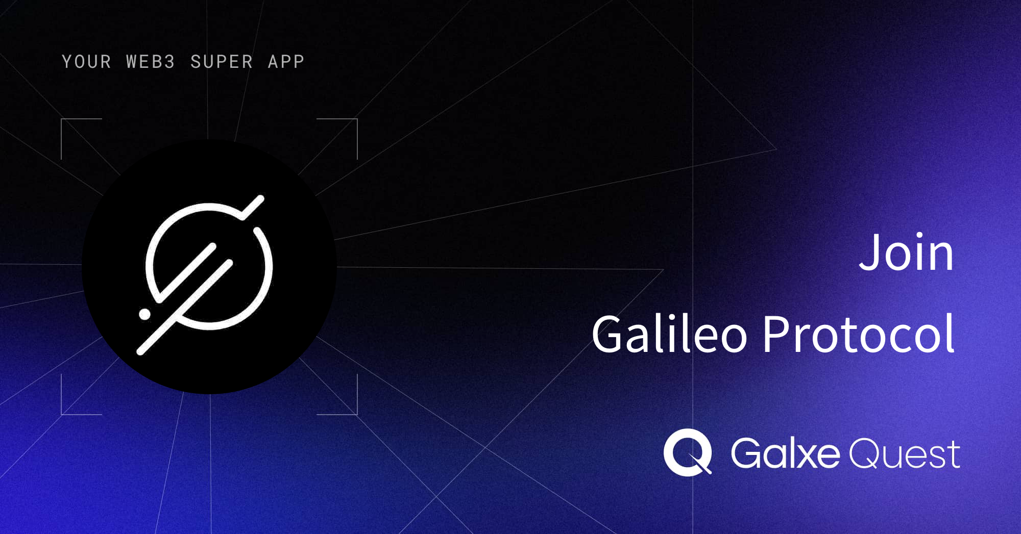 Join Galileo Protocol on Galxe Quest