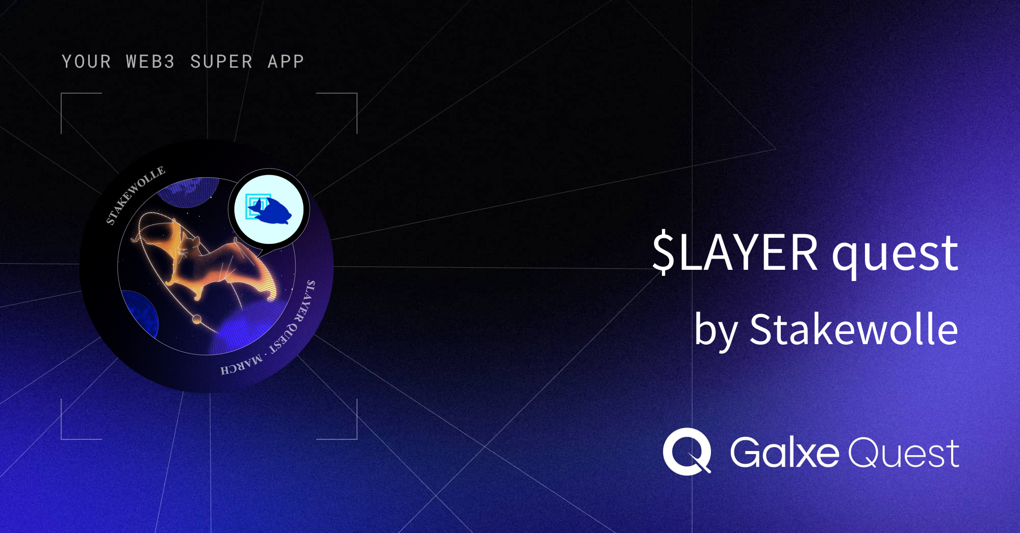 $LAYER quest by Stakewolle | Galxe Quest