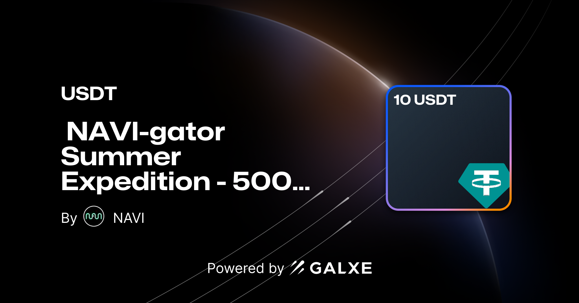 🧑‍🚀 NAVI-gator Summer Expedition - 500 USDT Prize Pool by NAVI | Galxe ...