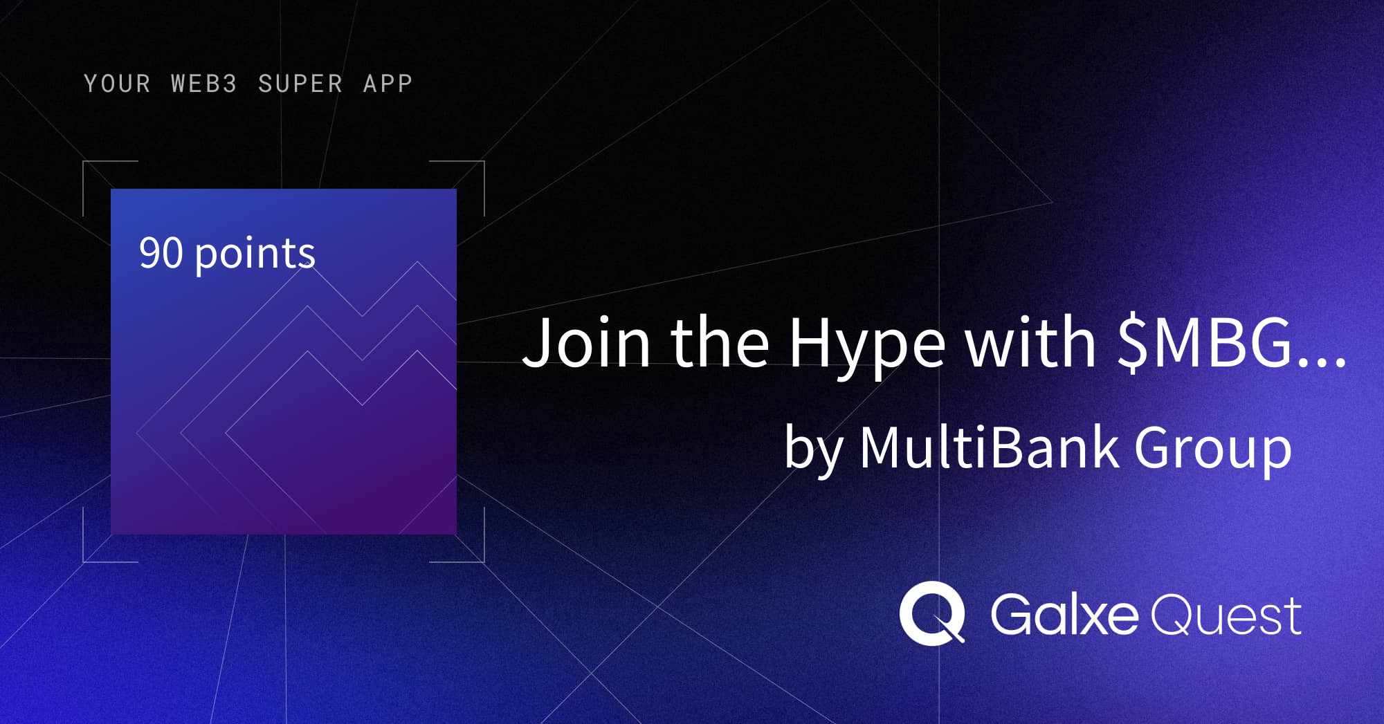 Join the Hype with $MBG Rewards by MultiBank Group | Galxe Quest