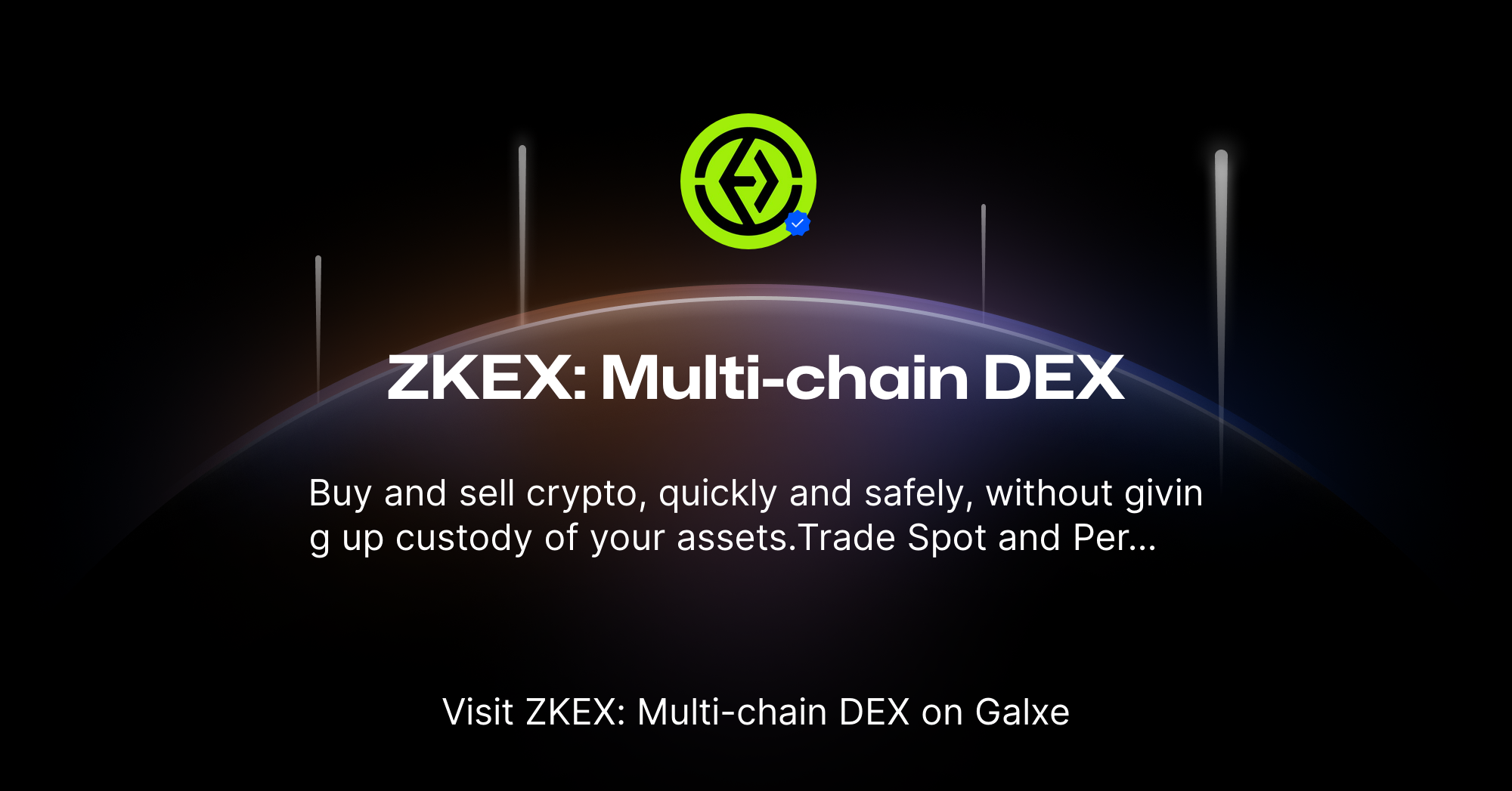 Join ZKEX: Multi-chain DEX on Galxe