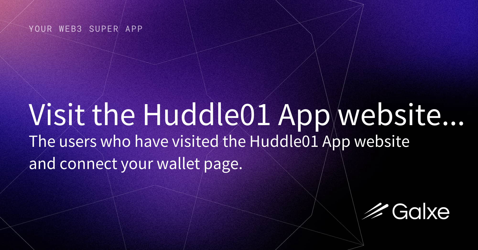 Visit the Huddle01 App website and connect your wallet Credential | Galxe