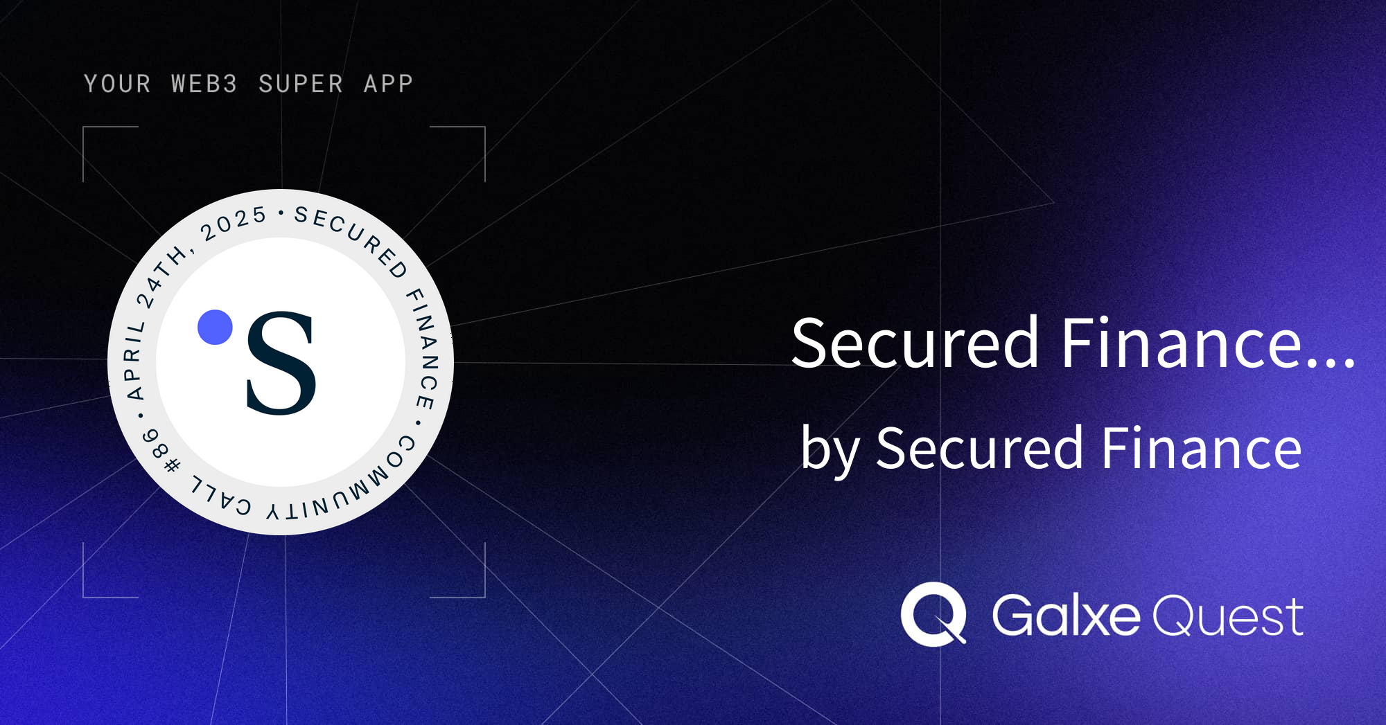 Secured Finance Community Call #86 by Secured Finance | Galxe Quest