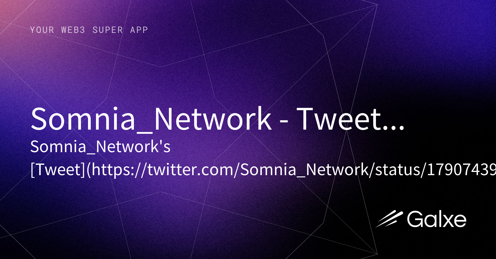 Somnia_Network - Tweet Quoters & Mention 3 friends - Tweet 1790743983666426151 Credential | Galxe