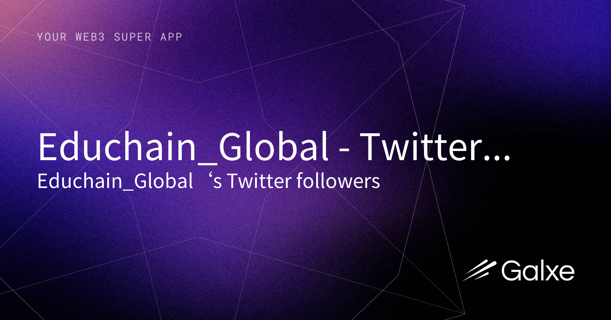 Educhain_Global - X Followers Credential | Galxe