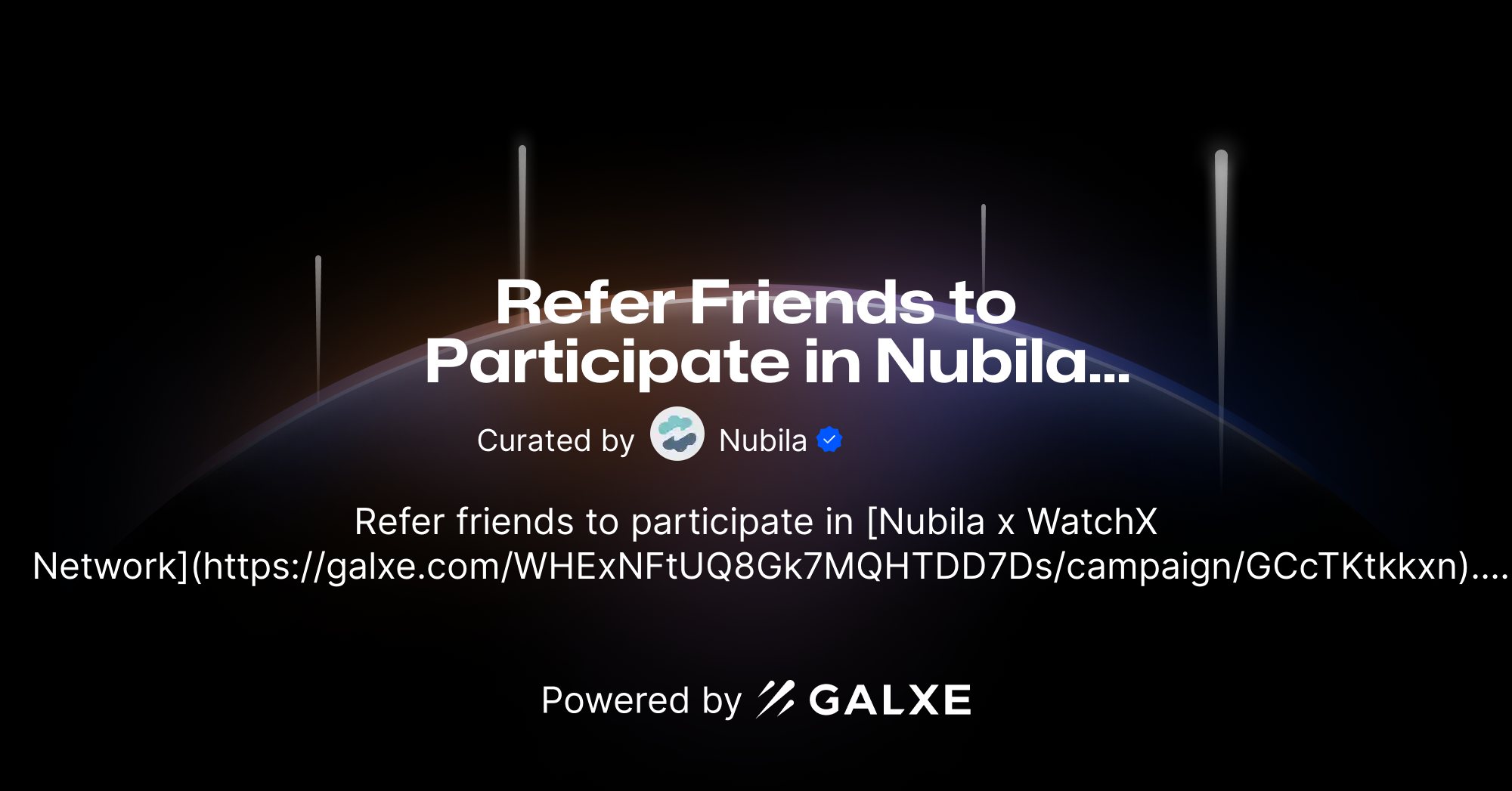 Refer Friends to Participate in Nubila x WatchX Network Credential | Galxe