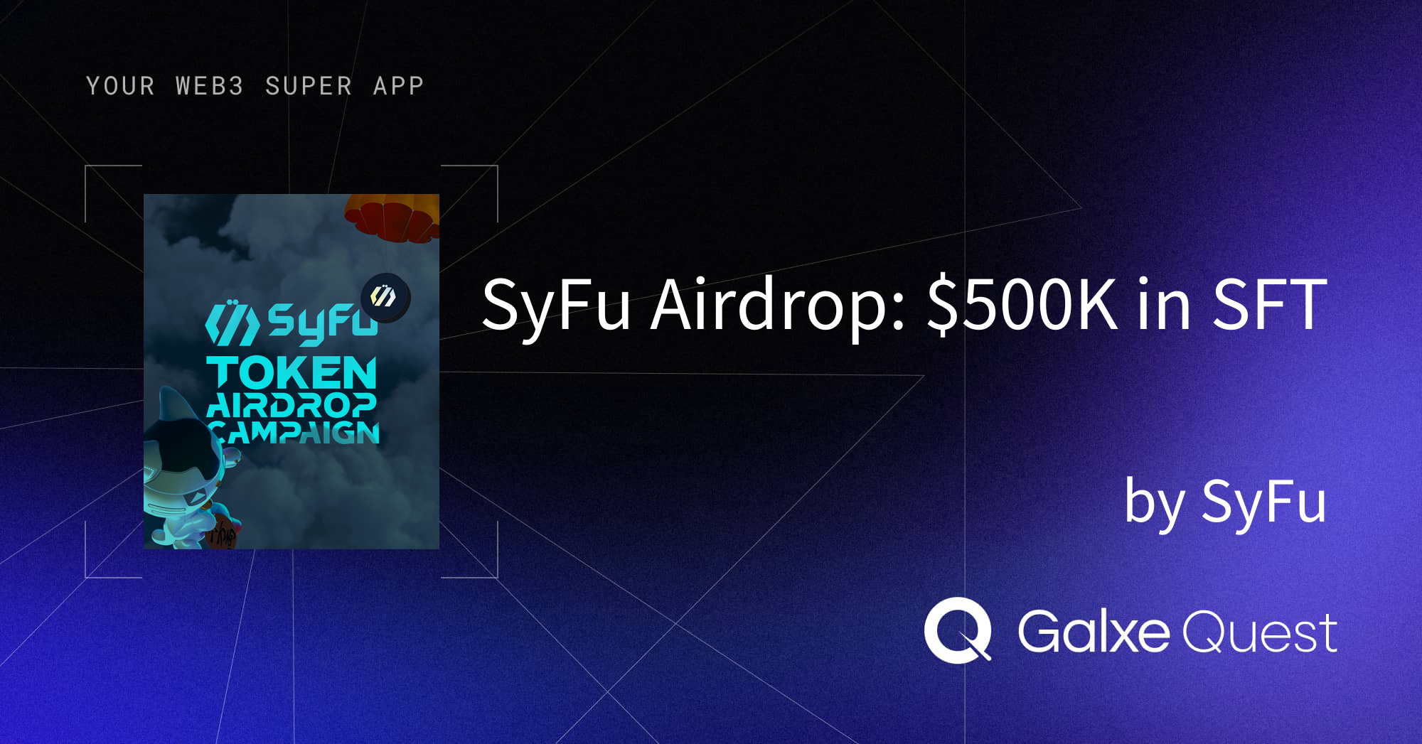 SyFu Airdrop: $500K in SFT by SyFu | Galxe Quest