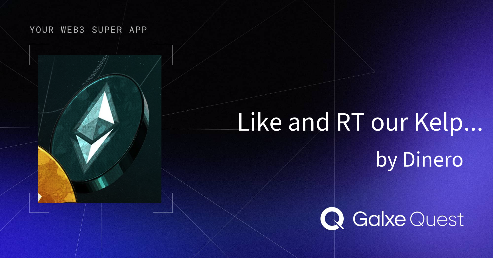 Like and RT our Kelp partnership 🌱 by Dinero | Galxe Quest