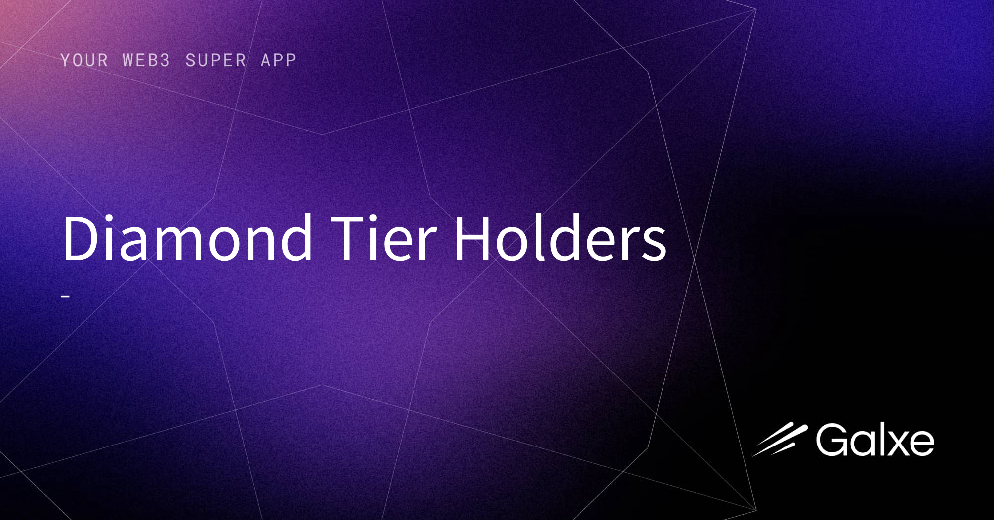 Diamond Tier Holders Credential | Galxe