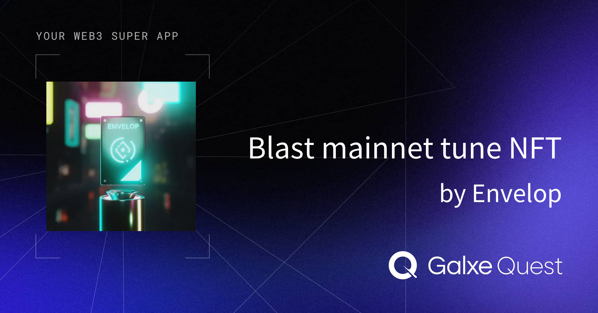 Blast mainnet tune NFT by Envelop | Galxe Quest