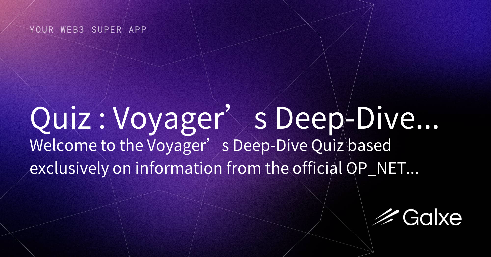 Quiz : Voyager’s Deep-Dive Quiz: OP_NET Website Edition Credential | Galxe