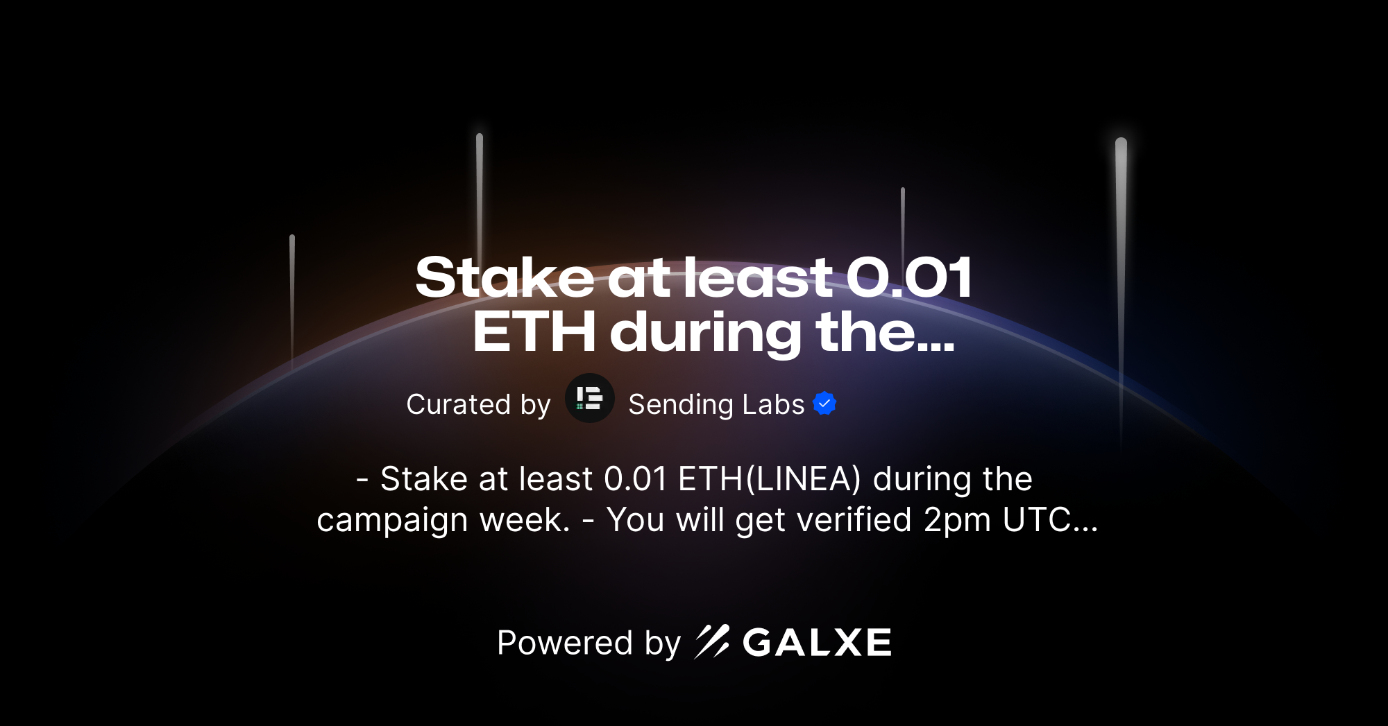 Stake at least 0.01 ETH during the Campaign Week Credential | Galxe